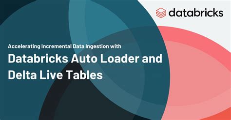accelerating incremental data ingestion with databricks auto loader and