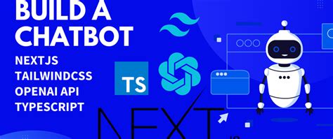 How To Build A Chatbot With Nextjs Tailwindcss And Openai Chat