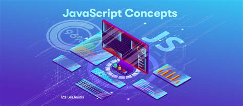Les Concepts Clés En Javascript Pour Les Développeurs Seniors Blog Les Jeudis