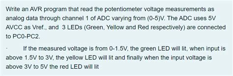 Solved Write An Avr Program That Read The Potentiometer