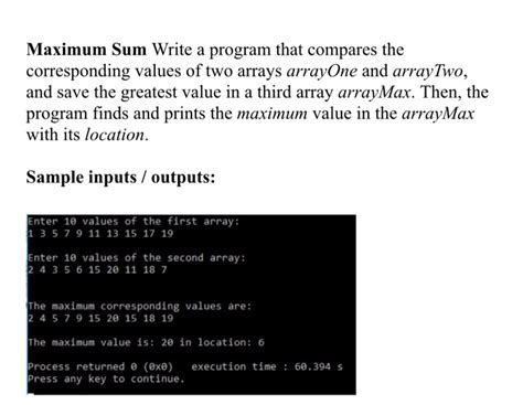Solved Maximum Sum Write A Program That Compares The