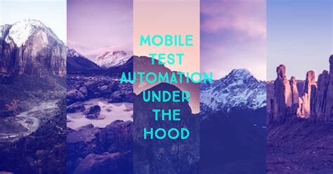 Insights Of Mobile Test Automation Frameworks What Is Happening Under