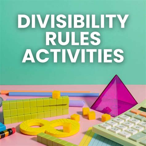 Teaching Divisibility Rules With Games And Activities