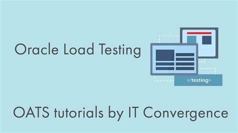 Oracle Load Testing Oracle Application Testing Suite Oats Tutorials