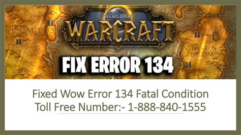 Ppt Fixed Wow Error 134 Fatal Condition Powerpoint Presentation Free