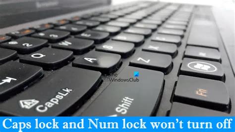 Caps Lock Or Num Lock Won T Turn On Or Off Fix