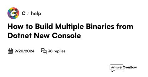 How To Build Multiple Binaries From Dotnet New Console C