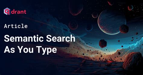 Semantic Search As You Type Qdrant
