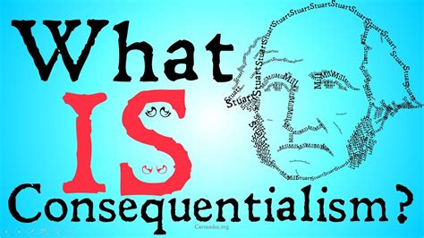 Consequentialism Consequentialism