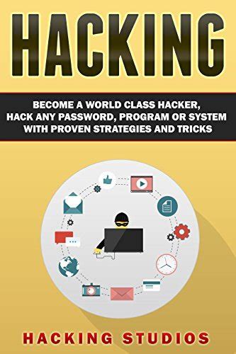 Hacking Become A World Class Hacker Hack Any Password Program Or