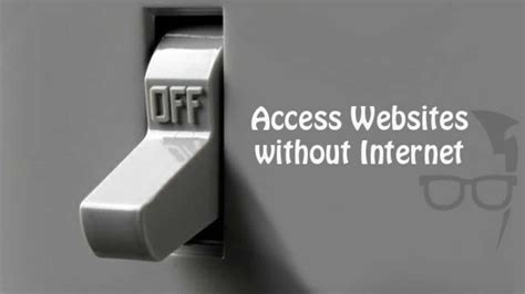 How To Open Websites Without Internet In Google Chrome