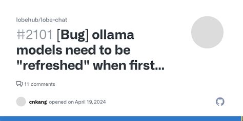 Bug Ollama Models Need To Be Refreshed When First Time Use · Issue