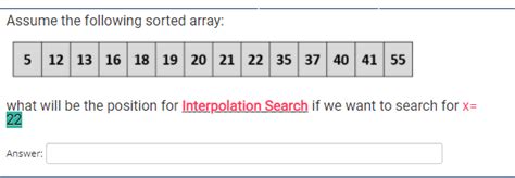 Solved Assume The Following Sorted Array 5 12 13 16 18 19
