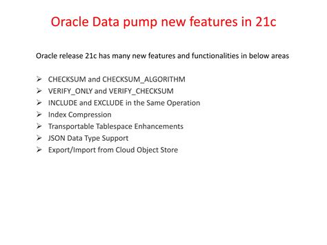 Oracle Data Pump Enhancements In Oracle 21cpptx