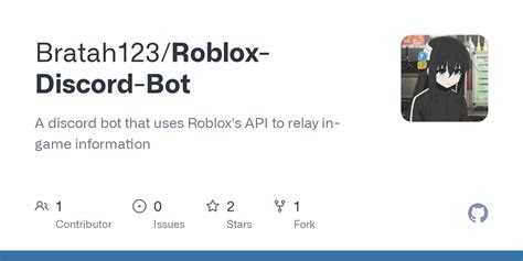 Github Bratah123 Roblox Discord Bot A Discord Bot That Uses Robloxs Api To Relay In Game