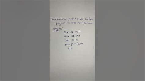 Subtraction Of Two 8 Bit Numbers Program In 8086 Microprocessorshort