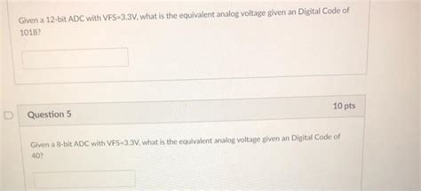 solved given a 12 bit adc with vfs 3 3v what is the