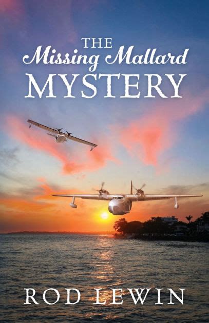 The Missing Mallard Mystery By Rod Lewin Paperback Barnes And Noble®