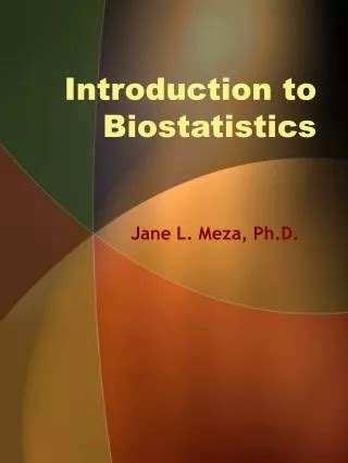 PPT INTRODUCTION TO BIOSTATISTICS PowerPoint Presentation Free Download ID 1439807