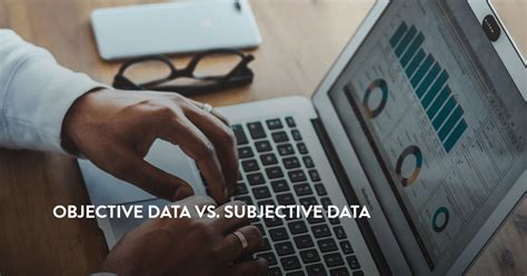 Objective Data Vs Subjective Data Whats The Difference Zippia