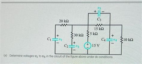Solved A Determine Voltages V1 To V4 In The Circurt Or The