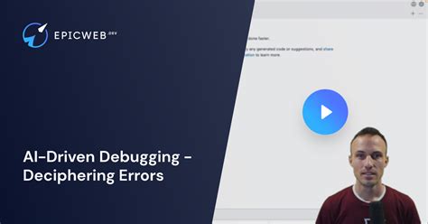 Ai Driven Debugging Deciphering Errors Epic Web Dev