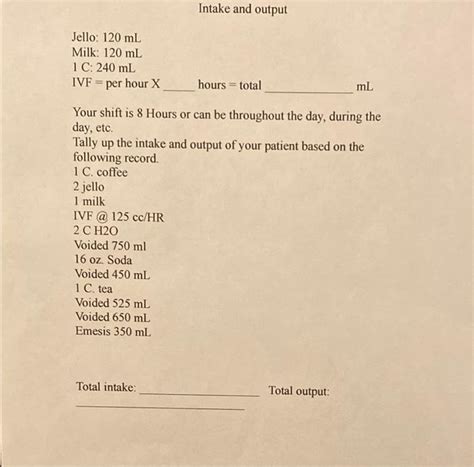 Solved Intake And Output Jello 120 Ml Milk 120 Ml 1 C 240