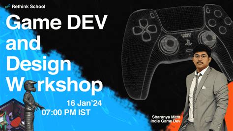 Game Dev And Design Workshop By Rethink School