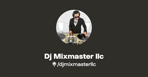 Dj Mixmaster Llc Instagram Facebook Tiktok Linktree