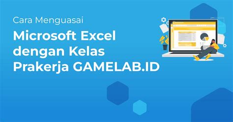 Cara Menguasai Microsoft Excel Untuk Akuntansi Dengan Kelas Prakerja