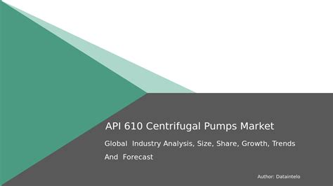 Api 610 Centrifugal Pumps Market Report Global Forecast From 2025 To 2033