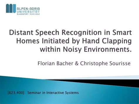 Ppt Distant Speech Recognition In Smart Homes Initiated By Hand