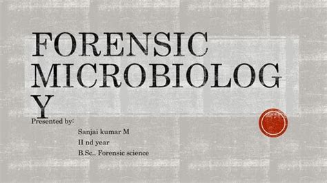 Microbial Forensics And Its Importance Docx Genetics Science