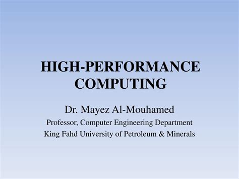 Ppt High Performance Computing Powerpoint Presentation Free Download Id4694305