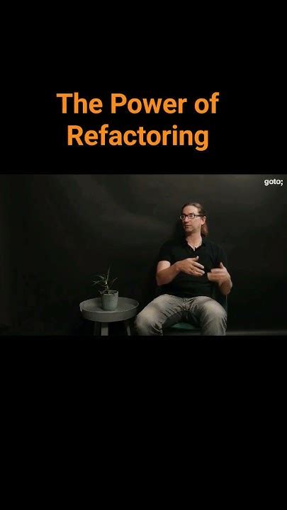 The Power Of Refactoring Youtube