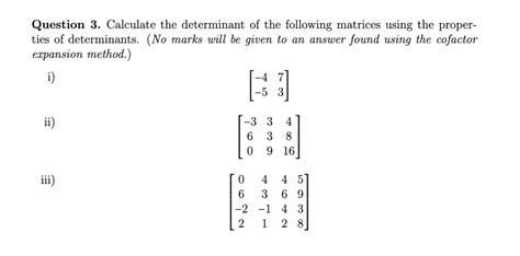 Solved Question 3 ﻿calculate The Determinant Of The
