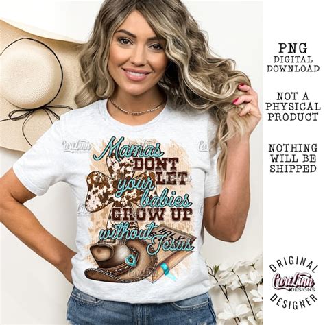 Dont Let Your Babies Grow Up Without Jesus Etsy