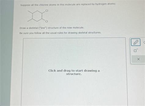 Solved Suppose All The Chlorine Atoms In This Molecule Are