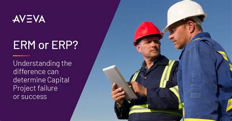 Erp Vs Erm Why Choose Aveva™ Enterprise Resource Management George John Karoor Posted On The