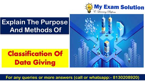 Explain The Purpose And Methods Of Classification Of Data My Exam Solution