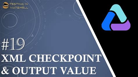 Tutorial 19 Checkpoints In Uft Xml Checkpoint Xml Output Value Uft Tutorials Youtube