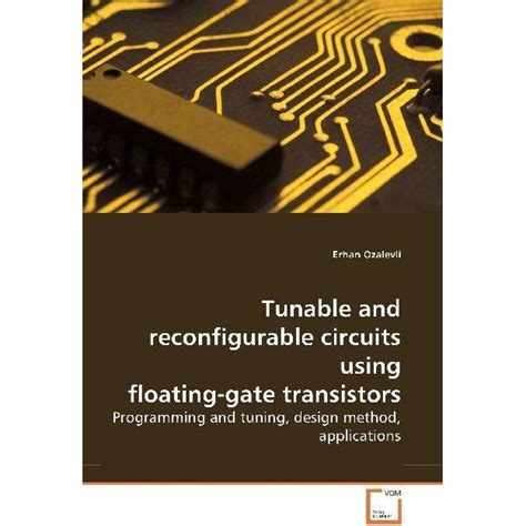 Vdm Tunable And Reconfigurable Circuits Using Floating Gate Transistors