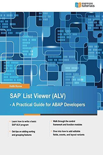 SAP List Viewer ALV A Practical Guide For ABAP Developers By Kathi