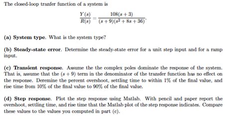 Solved The Closed Loop Tranfer Function Of A System Is Y S