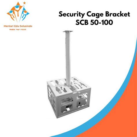 Security Cage Bracket Scb Scb 50 100