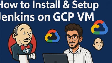 How To Install And Setup Jenkins On Gcp Vm Web Development Devops Cloud Native Youtube