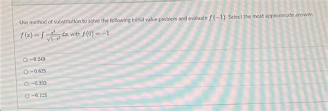 Solved Use Method Of Substitution To Solve The Following