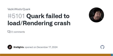 Quark Failed To Loadrendering Crash · Issue 5101 · Vazkiimodsquark