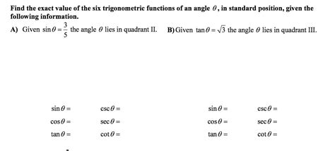 [solved] find the exact value of the six trigonometric functions of an