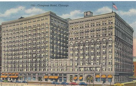 Chicago Illinois Congress Hotel Congress Hotel And Anne Flickr